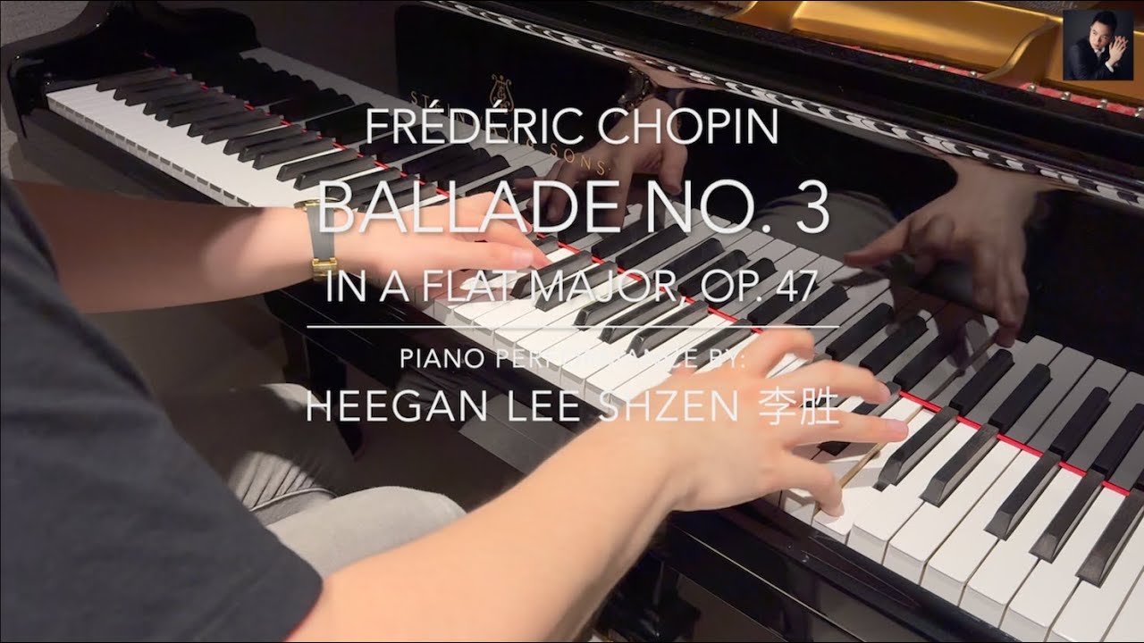 Chopin: Ballade No. 3 in A flat major, Op. 47 | Pianist: Heegan Lee ...