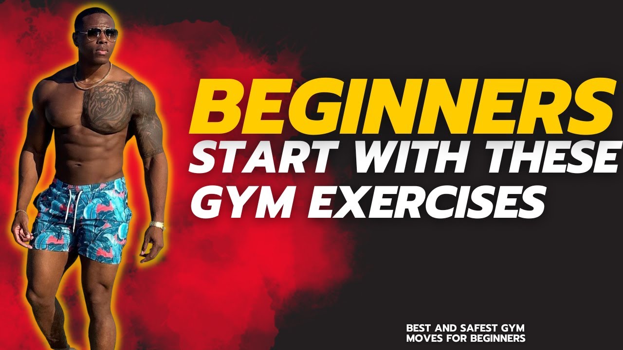 Best Exercises To Do At The Gym For Beginners YouTube best-exercises-to-do-at-the-gym-for-beginners-youtube