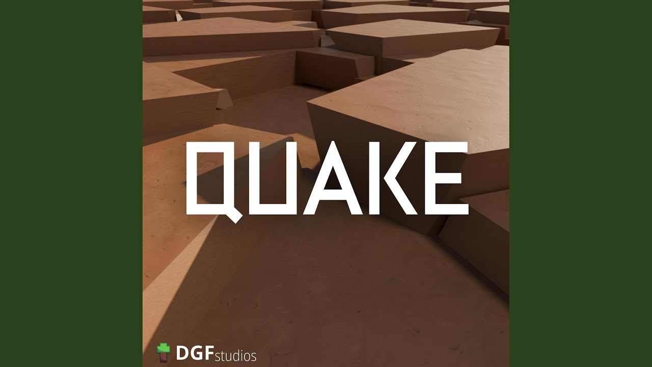 Quake - YouTube