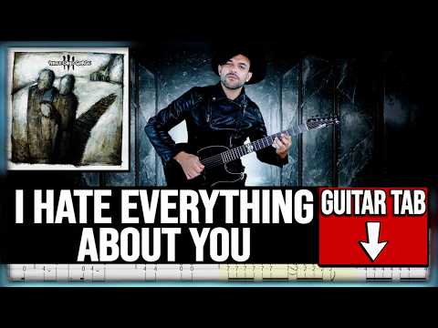 Three Days Grace - I Hate Everything About You | GUITAR TAB