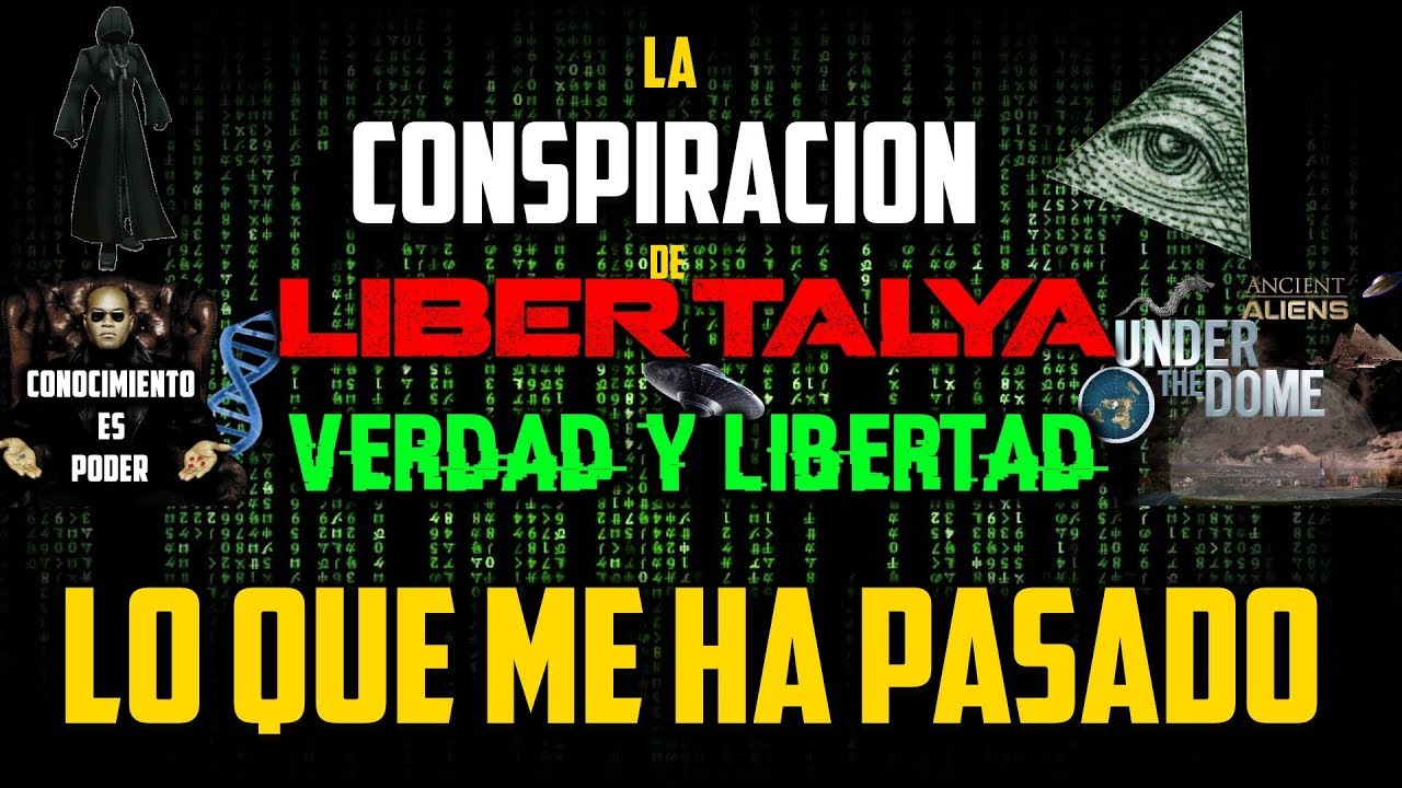 La Conspiración de Libertalya. Anuncio Importante y Chocante! - YouTube