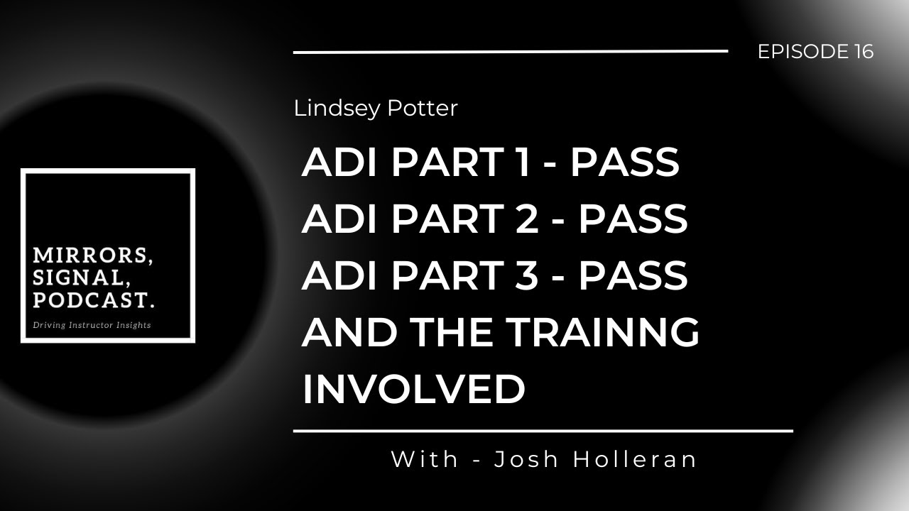 Passing ADI part 3 and becoming an Driving Instructor with Lindsey ...