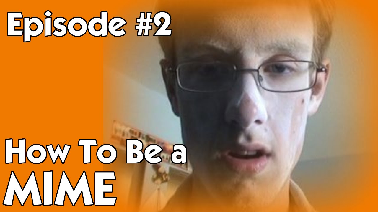 How To Be a Mime - YouTube