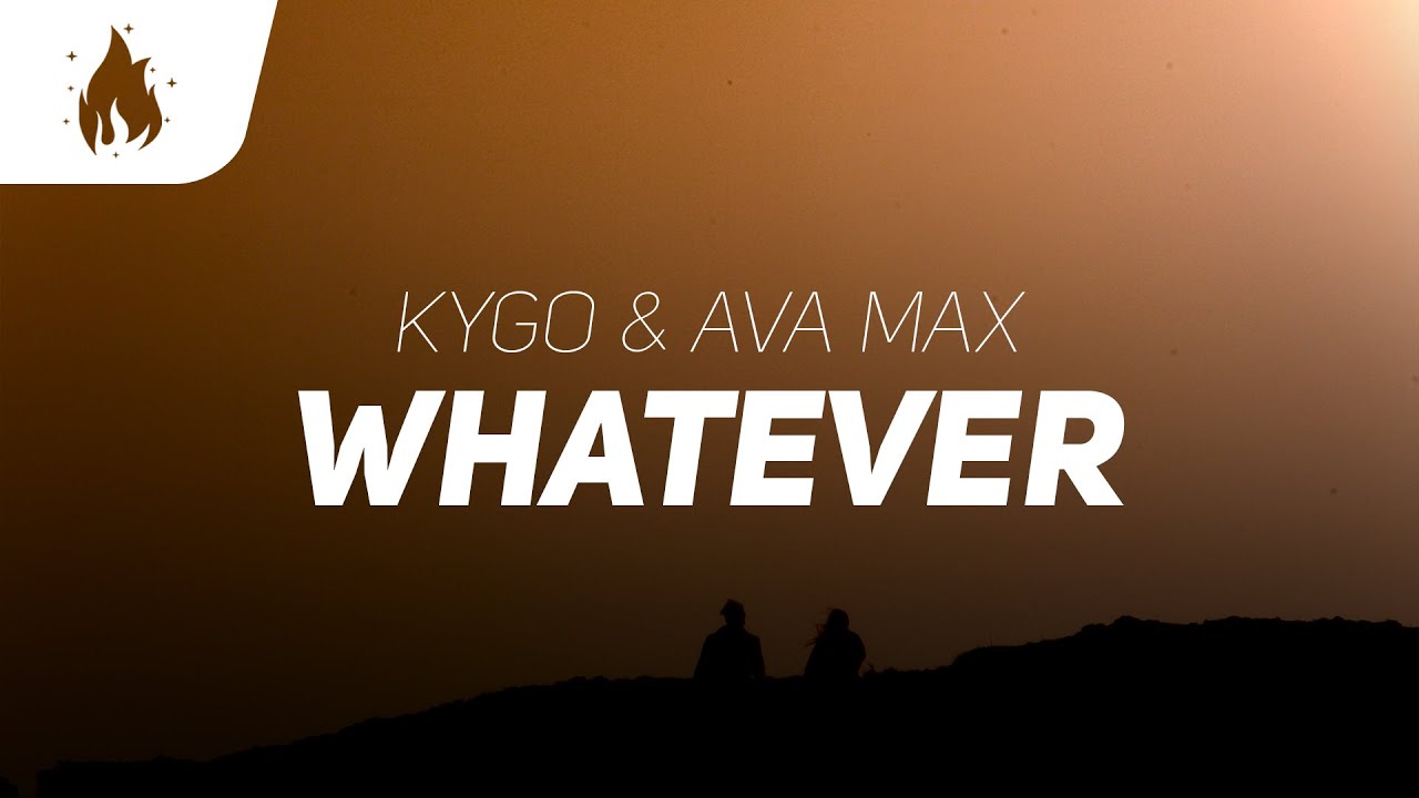 Kygo, Ava Max - Whatever (Lyrics) - YouTube