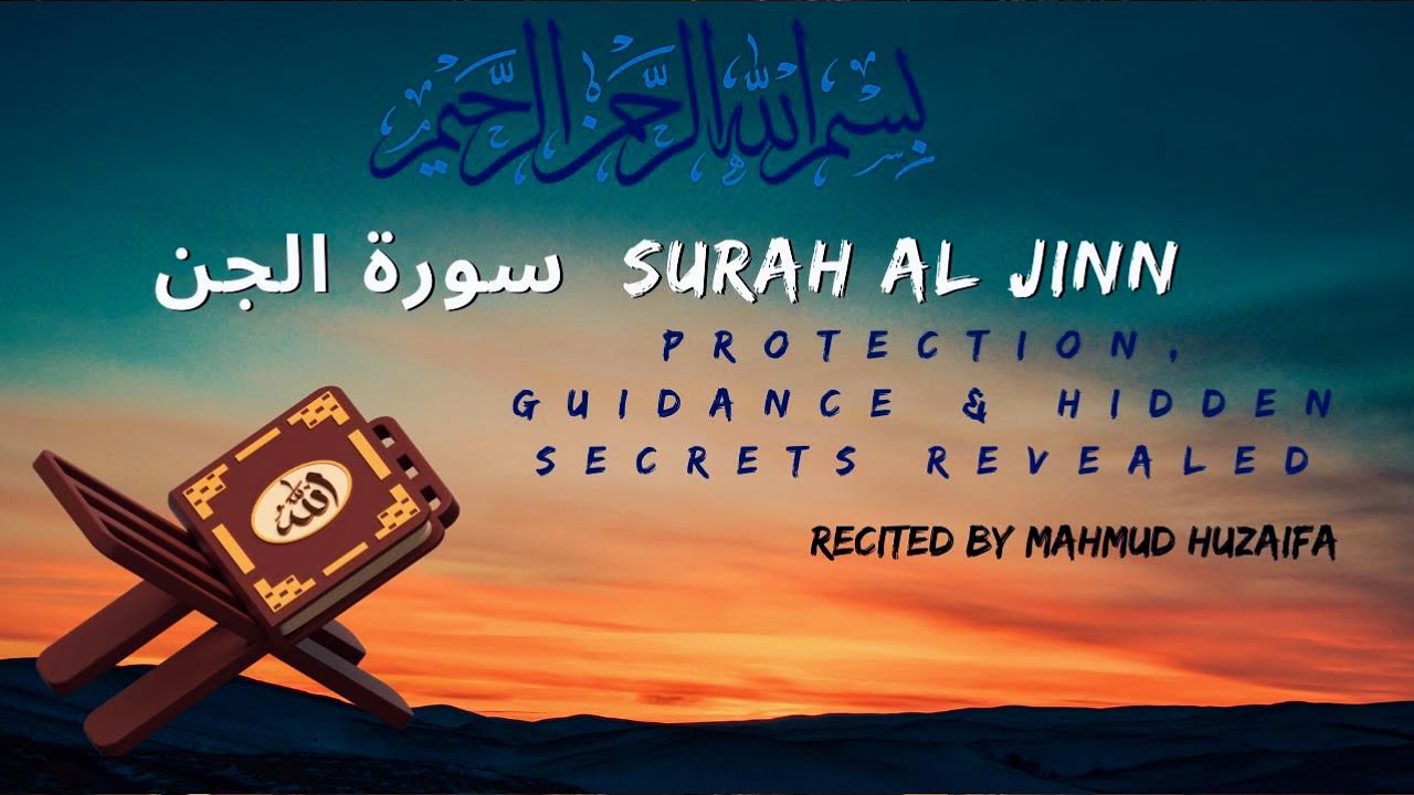 Surah Al-Jinn: Protection, Guidance & The Hidden World of Jinn ...