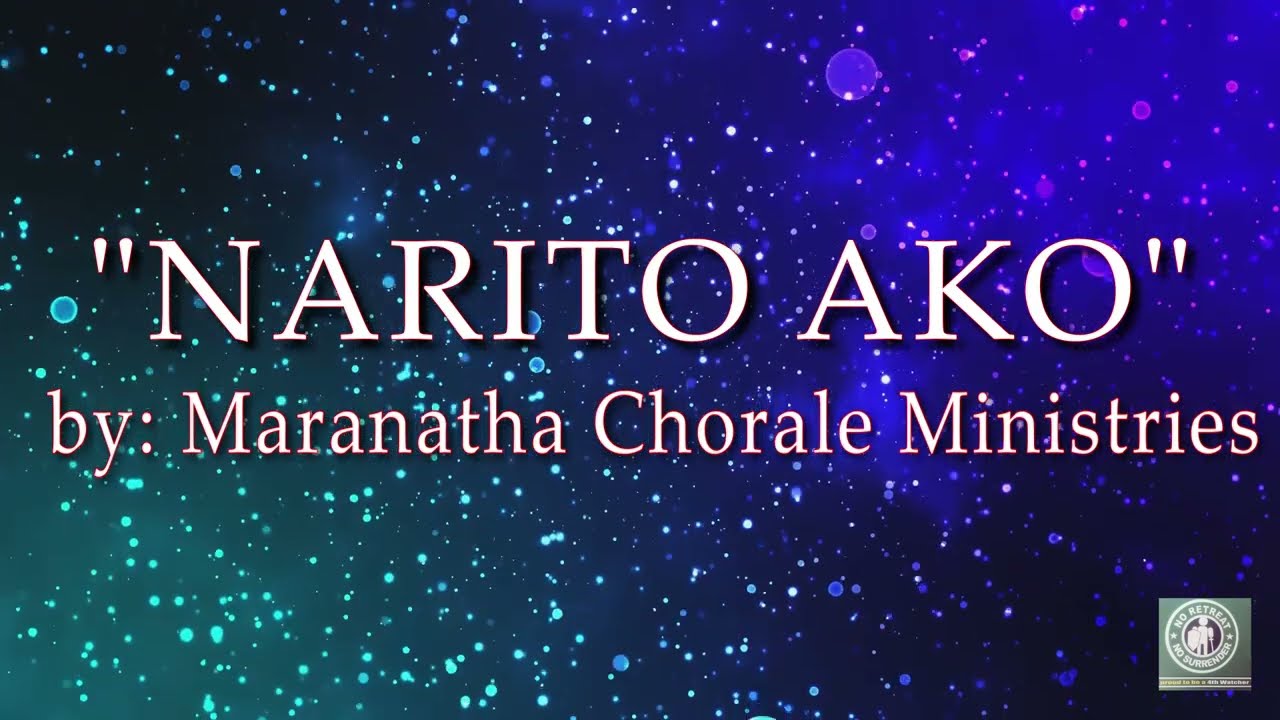 NARITO AKO Lyrics Instrumental / Karaoke by: Maranatha Chorale ...
