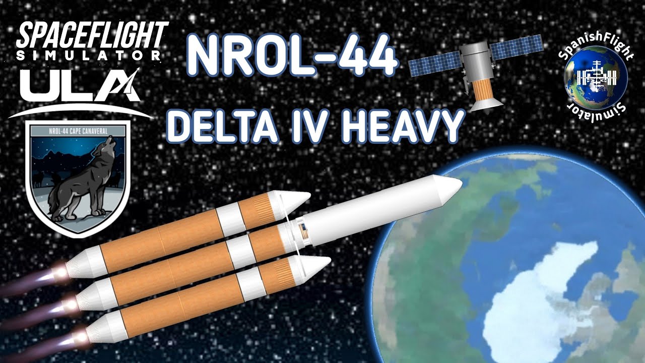 NROL-44 Delta IV Heavy [SpanishFlight Simulator] - YouTube
