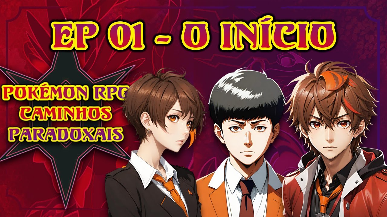 Pokémon RPG - Caminhos Paradoxais | EP 01 - O Início - YouTube