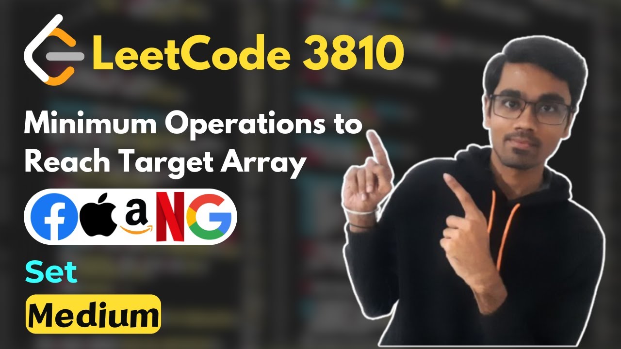 Minimum Operations to Reach Target Array | LeetCode 3810 | Set - YouTube