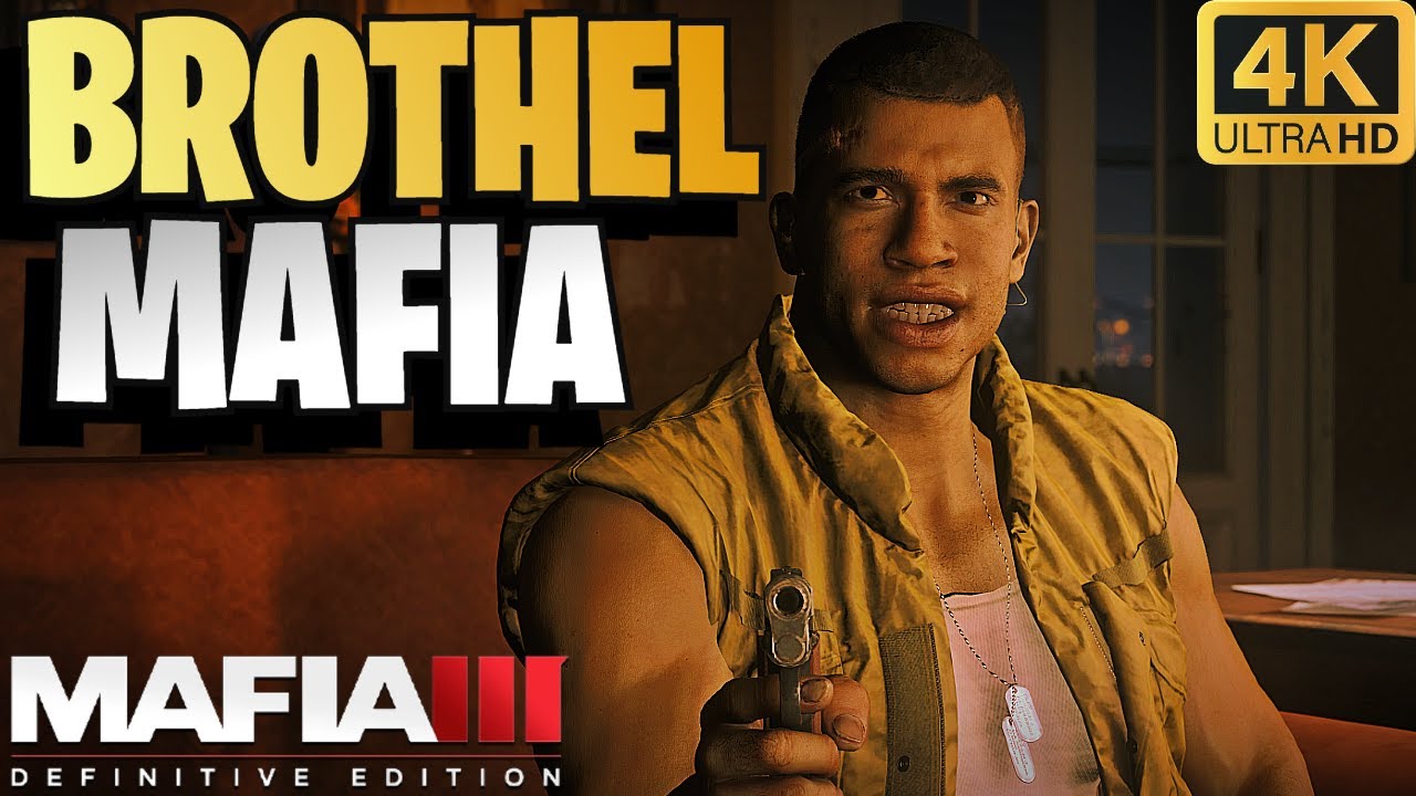 MAFIA III ™ BROTHEL MOFIA - Realistic Immersive ULTRA Graphics Gameplay ...