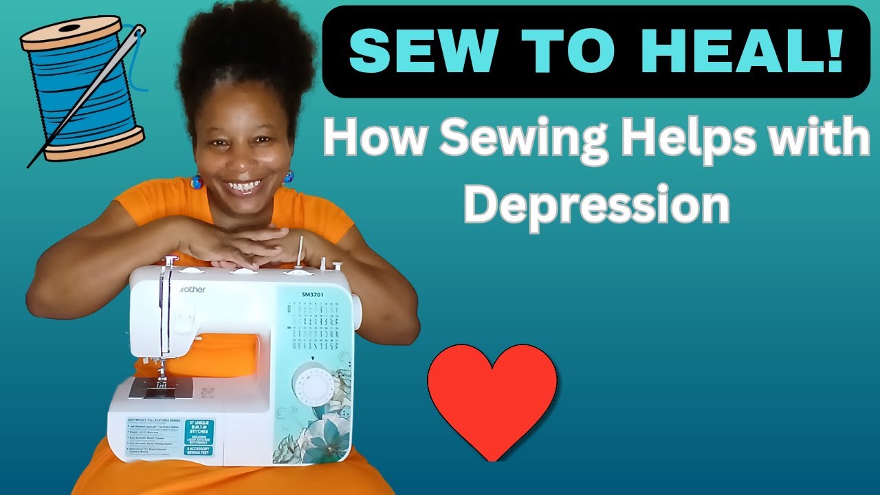 How Sewing Helps with Depression - YouTube
