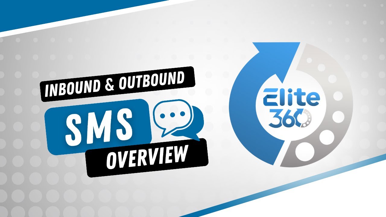 Elite360 Inbound & Outbound SMS Overview - YouTube