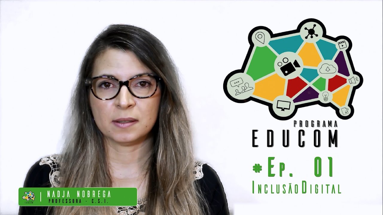[Ep. 01] - Inclusão Digital - Ponto a Ponto - Programa Educom - YouTube