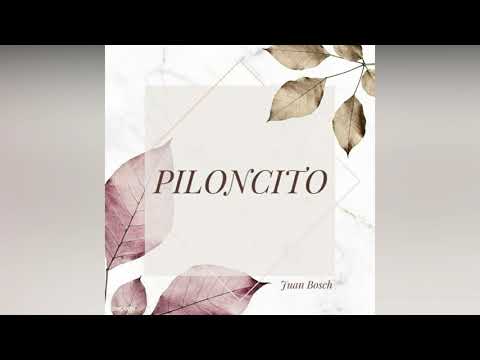 Piloncito cuento de Juan Bosch. Audiolibro Daniela Fuerte - YouTube