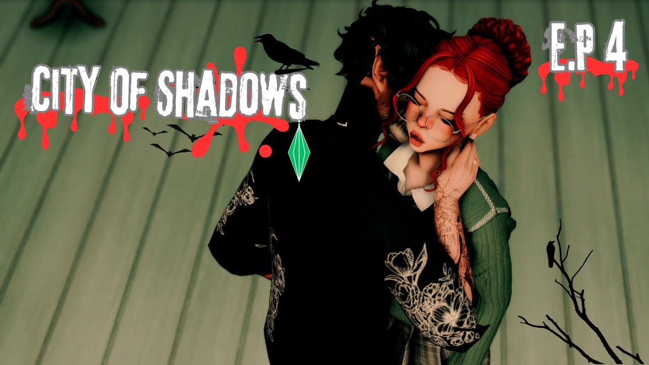 The Sims 4 🥀City Of Shadows🥀E.P 4 - YouTube