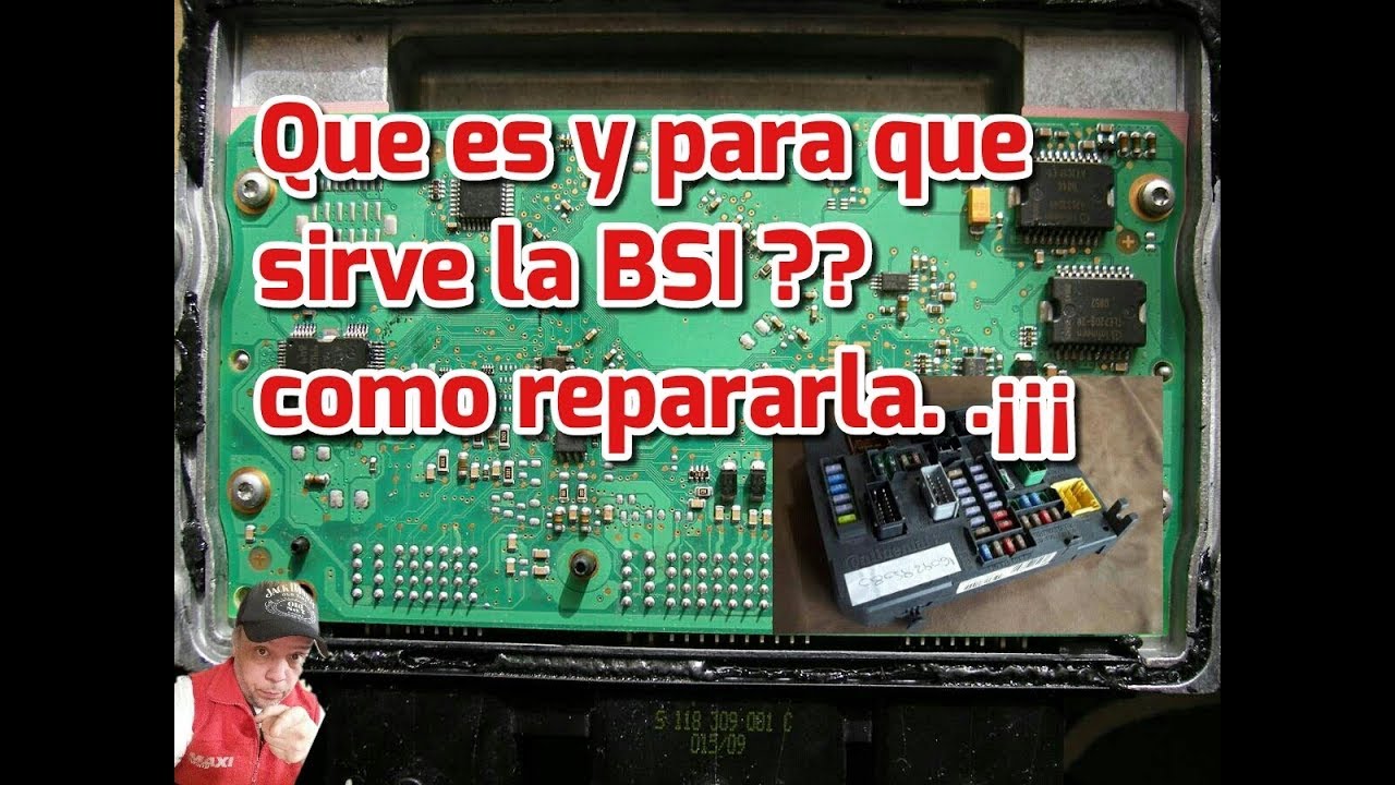 Que es la BSI de un Auto y Para que sirve Como reparar una BSI - YouTube