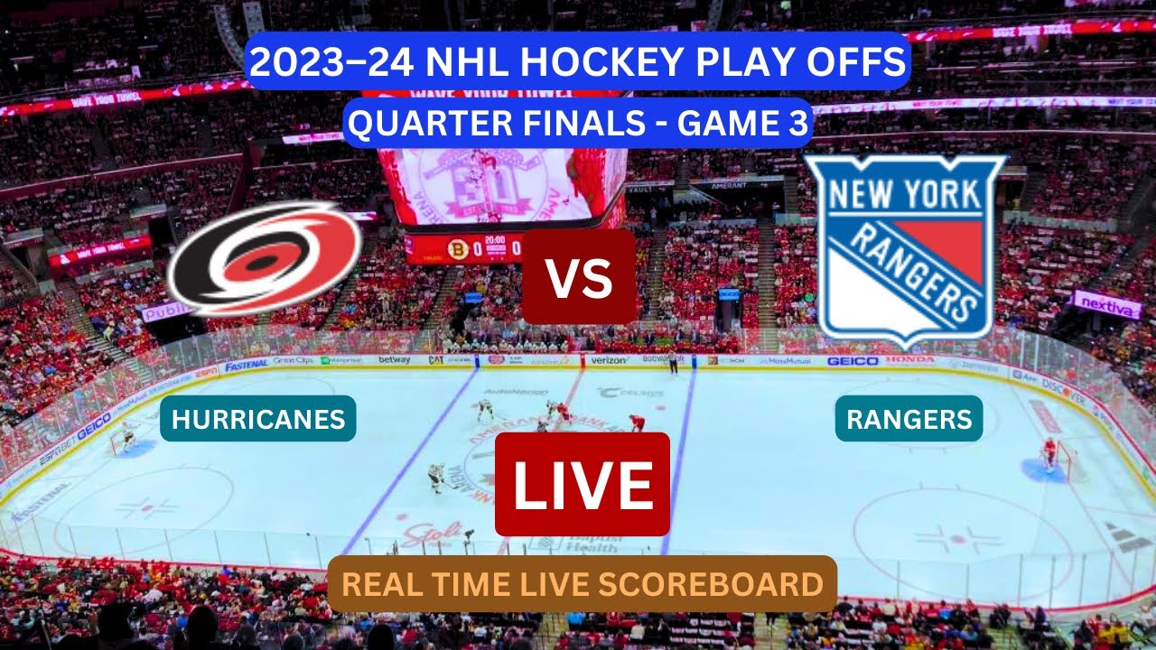 Carolina Hurricanes Vs New York Rangers LIVE Score UPDATE Today 2024 ...