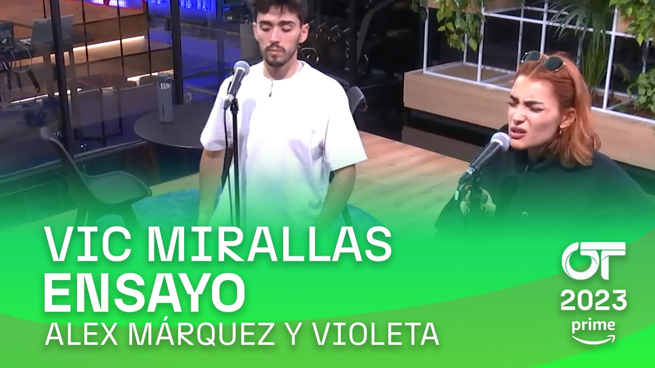 ENSAYO de ALEX MÁRQUEZ y VIOLETA con VIC MIRALLAS (28 de noviembre ...