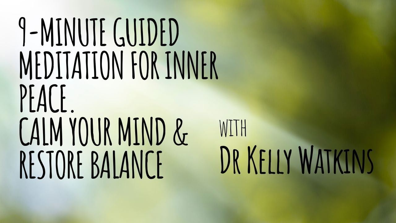 9-Minute Guided Meditation for Inner Peace. Calm Your Mind & Restore ...