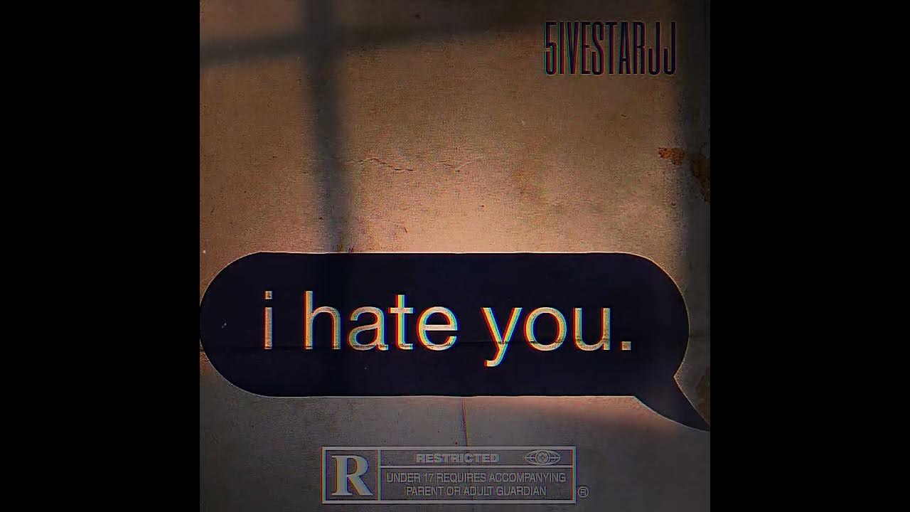 5iveStarJJ - I Hate You [HQ] (official audio) - YouTube
