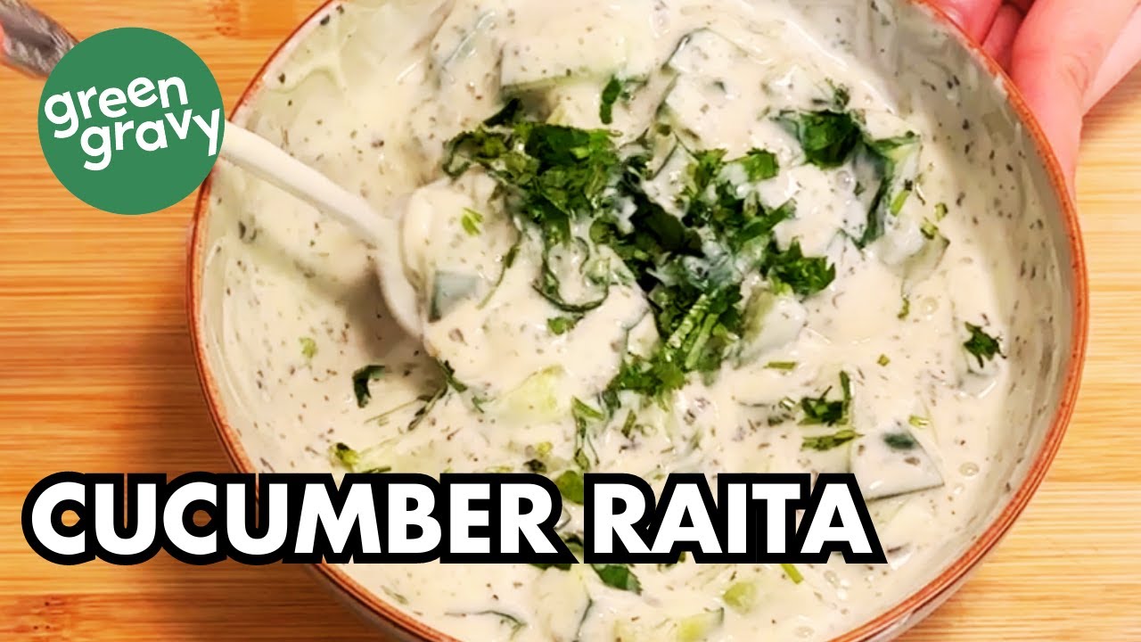 CUCUMBER RAITA (SALAD) | SO EASY AND DELICIOUS | PLANT BASED AND VEGAN ...