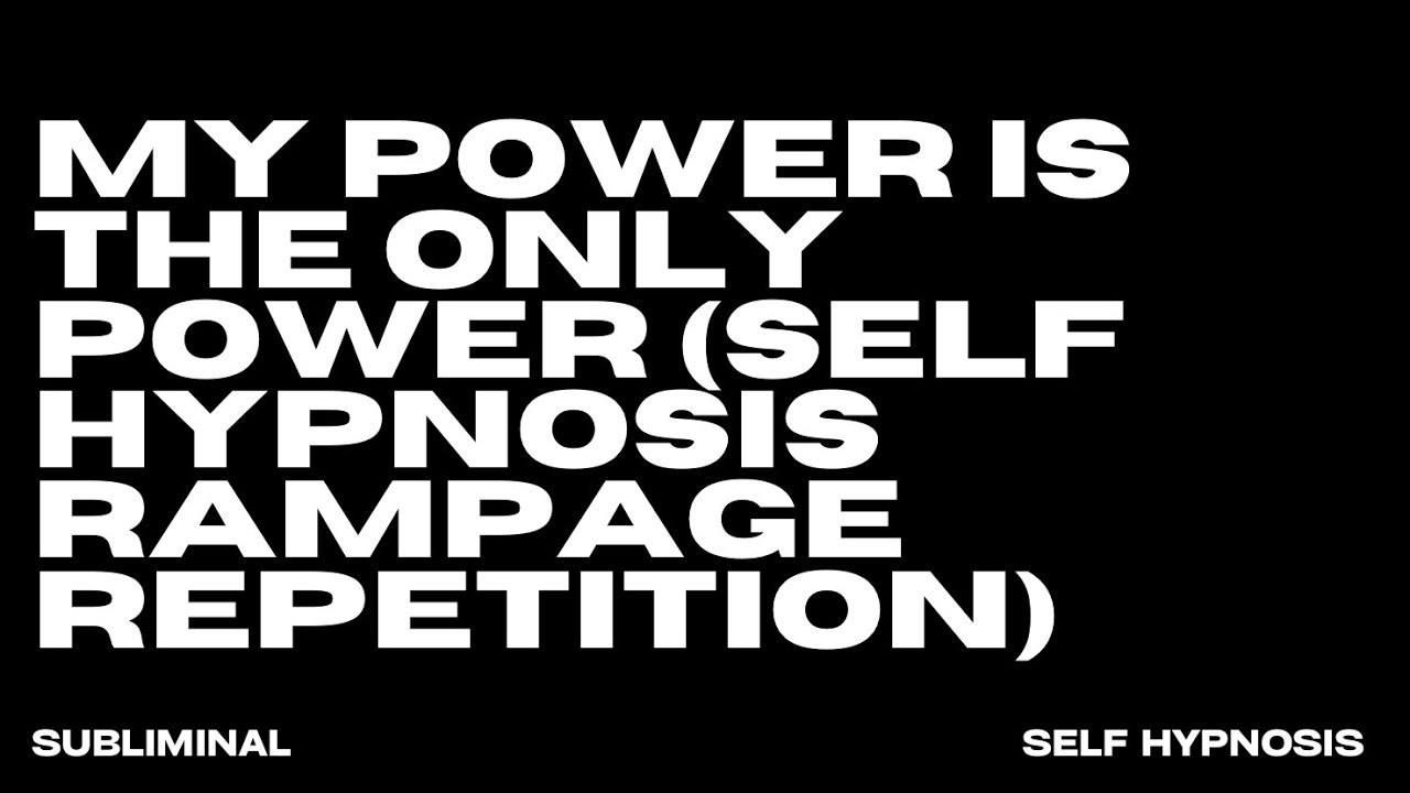 [WARNING EXTREMELY POWERFUL] MY POWER IS THE ONLY POWER (SELF HYPNOSIS ...