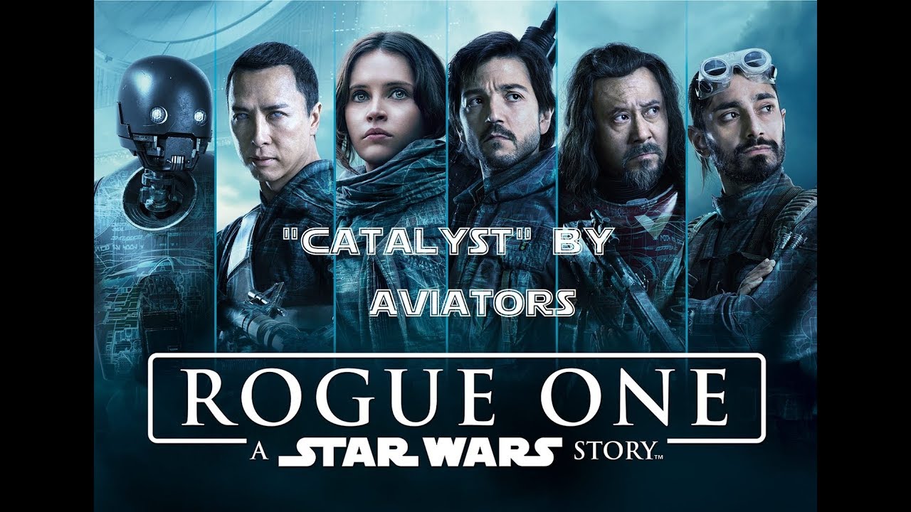 "Catalyst" by Aviators Star Wars: Rogue One Music Video - YouTube