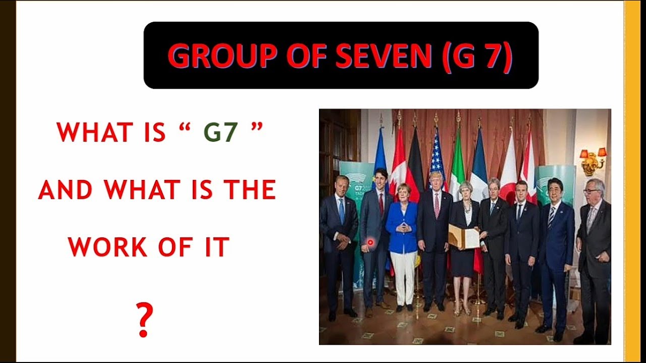 What is Group of seven ( G7) - YouTube