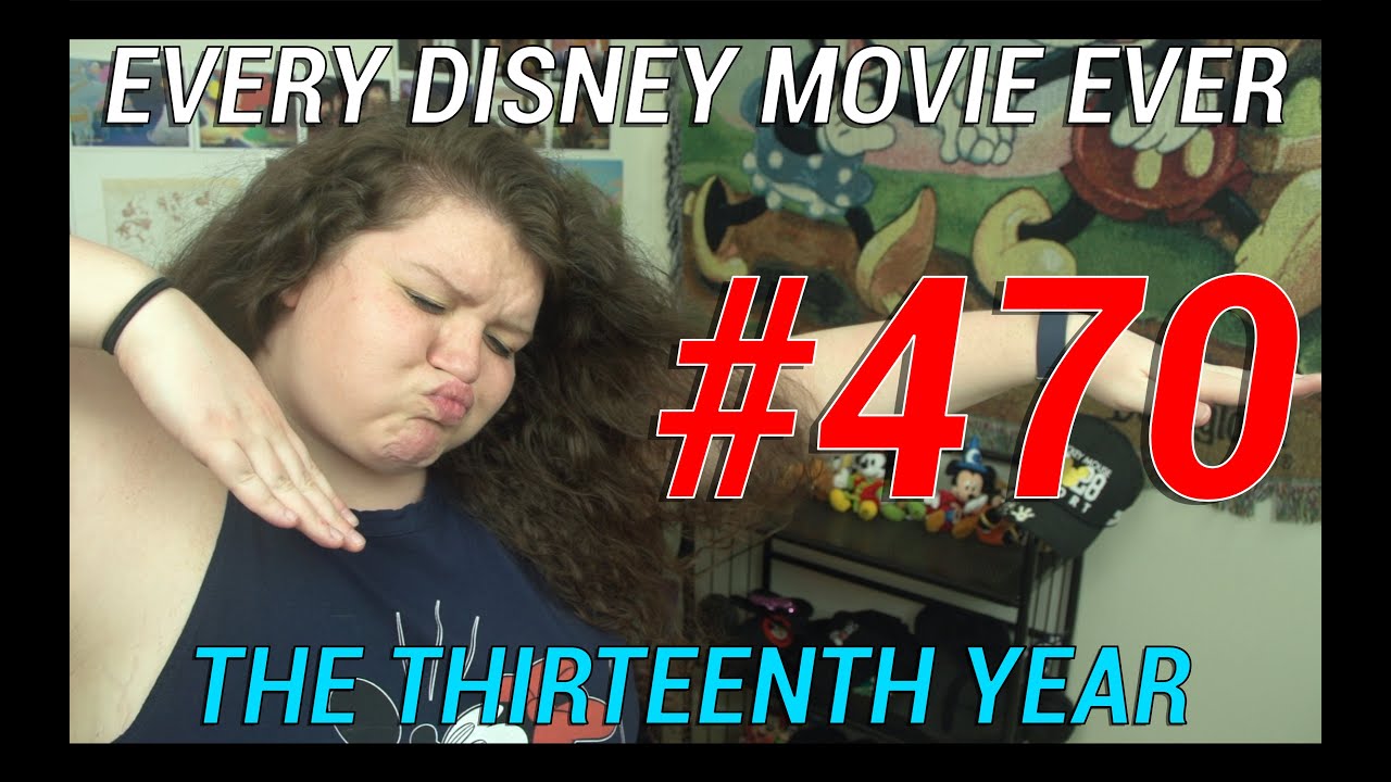 Every Disney Movie Ever: The Thirteenth Year - YouTube