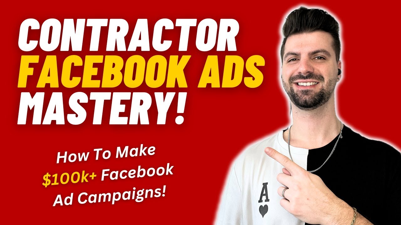Facebook Ads For Contractors: How To Make $100k+ From Facebook Ad ...