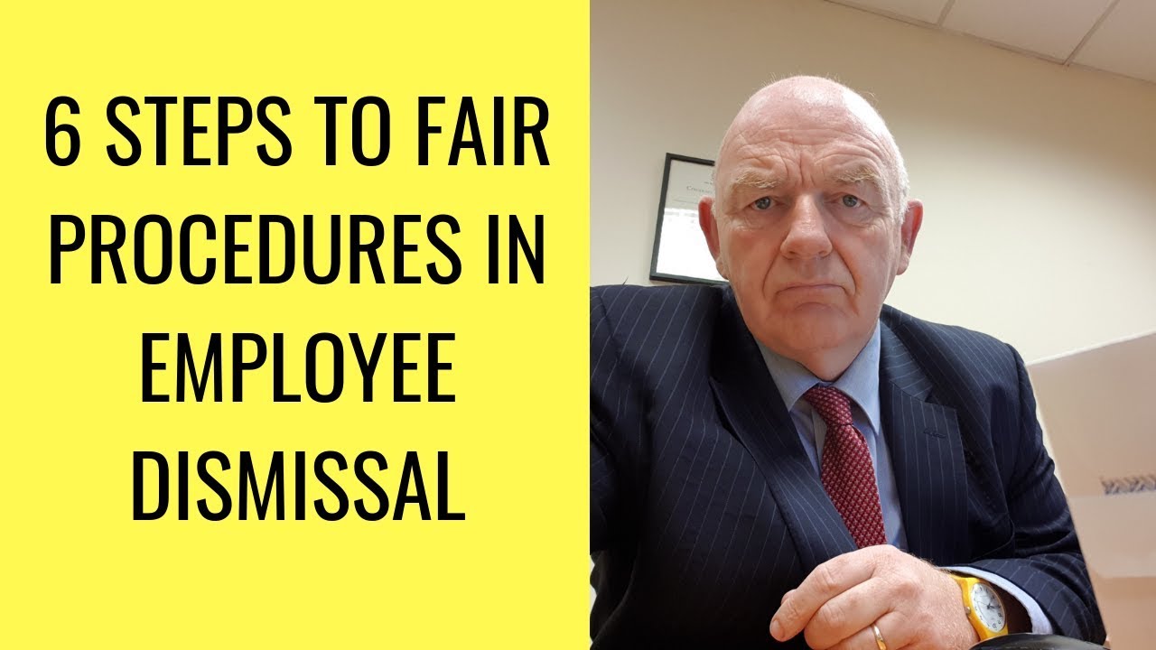 6 Steps to Fair Procedures in Employee Dismissal in Irish Law - YouTube