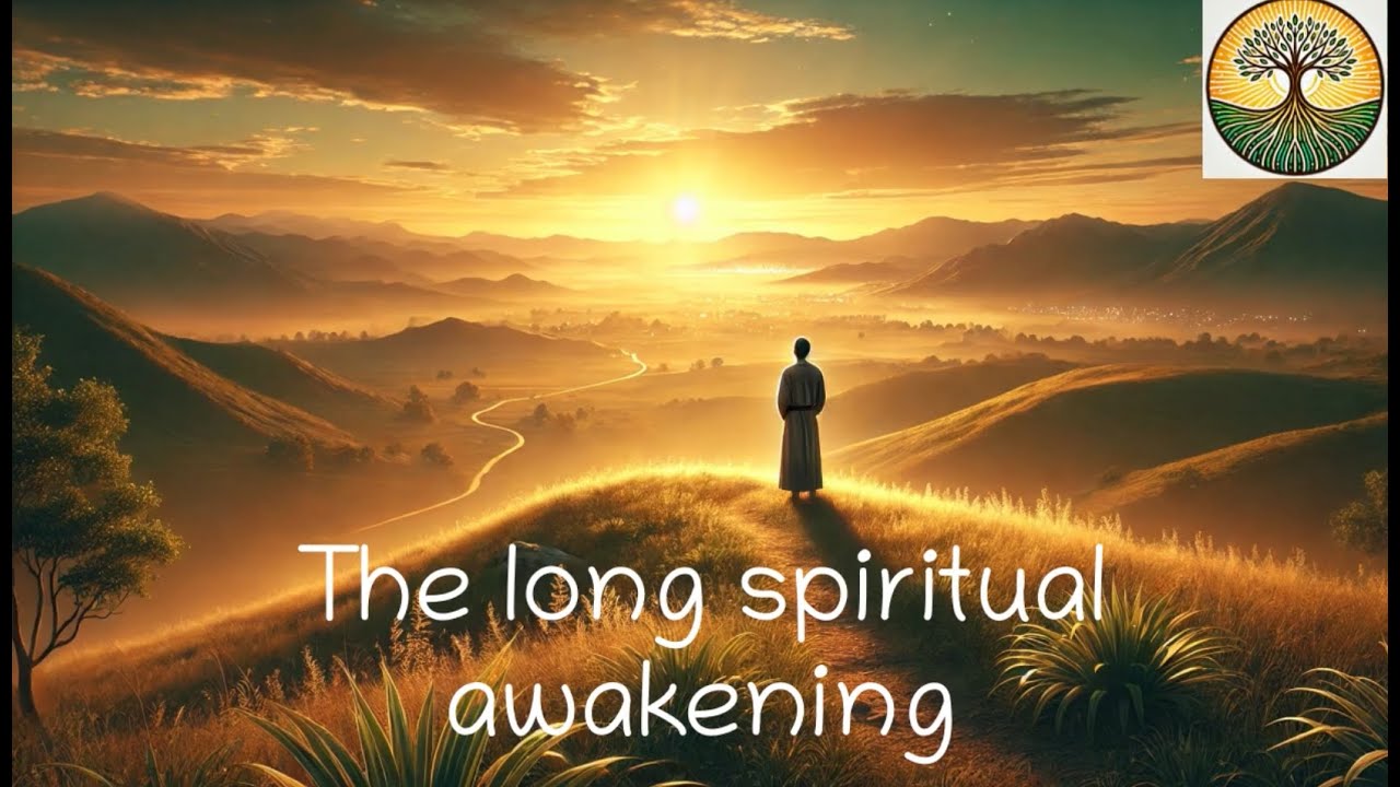 The long spiritual awakening - YouTube