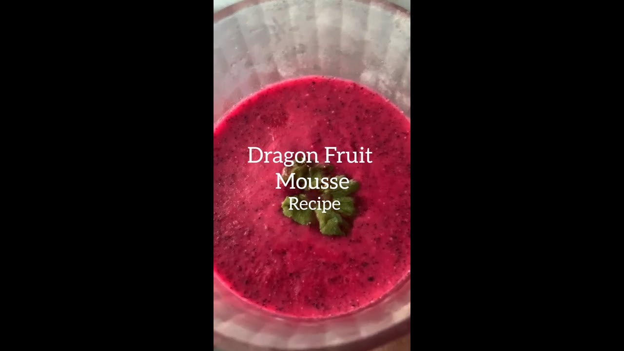 Dragon Fruit Mousse| Dragon Fruit Recipes| Dragon Fruit Cake| Easy ...