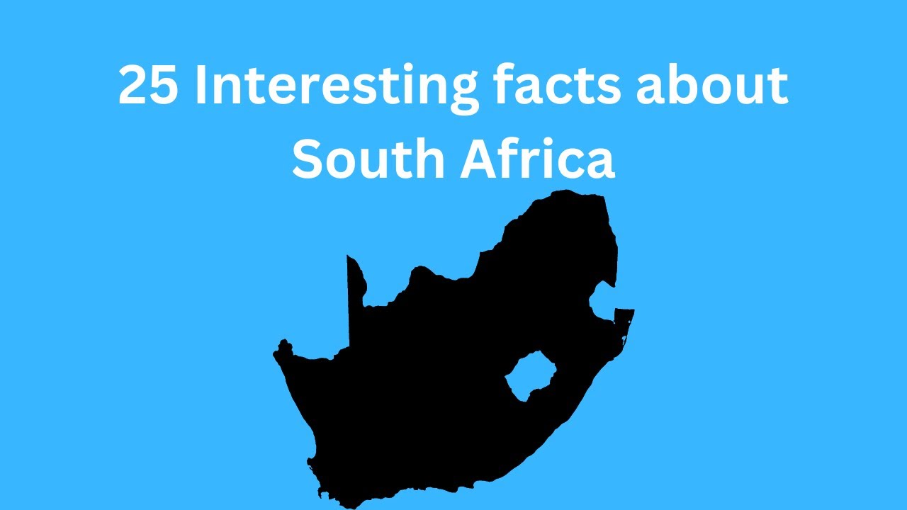 25 Interesting facts about South Africa - YouTube