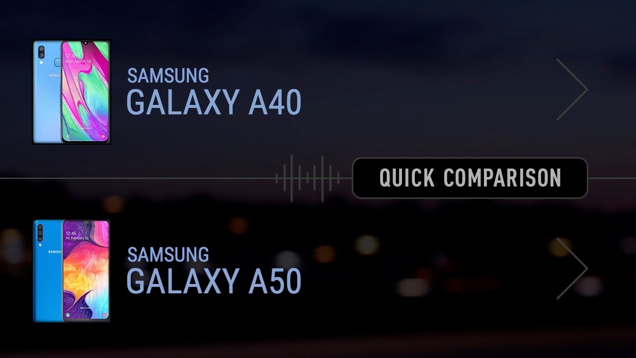 Samsung Galaxy A40 vs Samsung Galaxy A50 // Comparison - YouTube