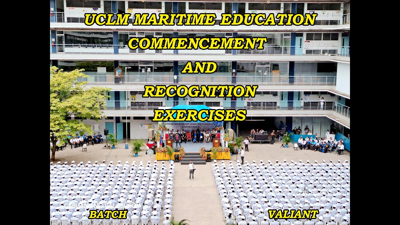 UNIVERSITY OF CEBU LAPU-LAPU & MANDAUE MARITIME EDUCATION COMMENCEMENT ...