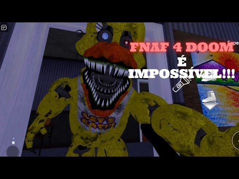 Fnaf doom 4 É IMPOSSÍVEL!!!! (Roblox fnaf doom) - YouTube