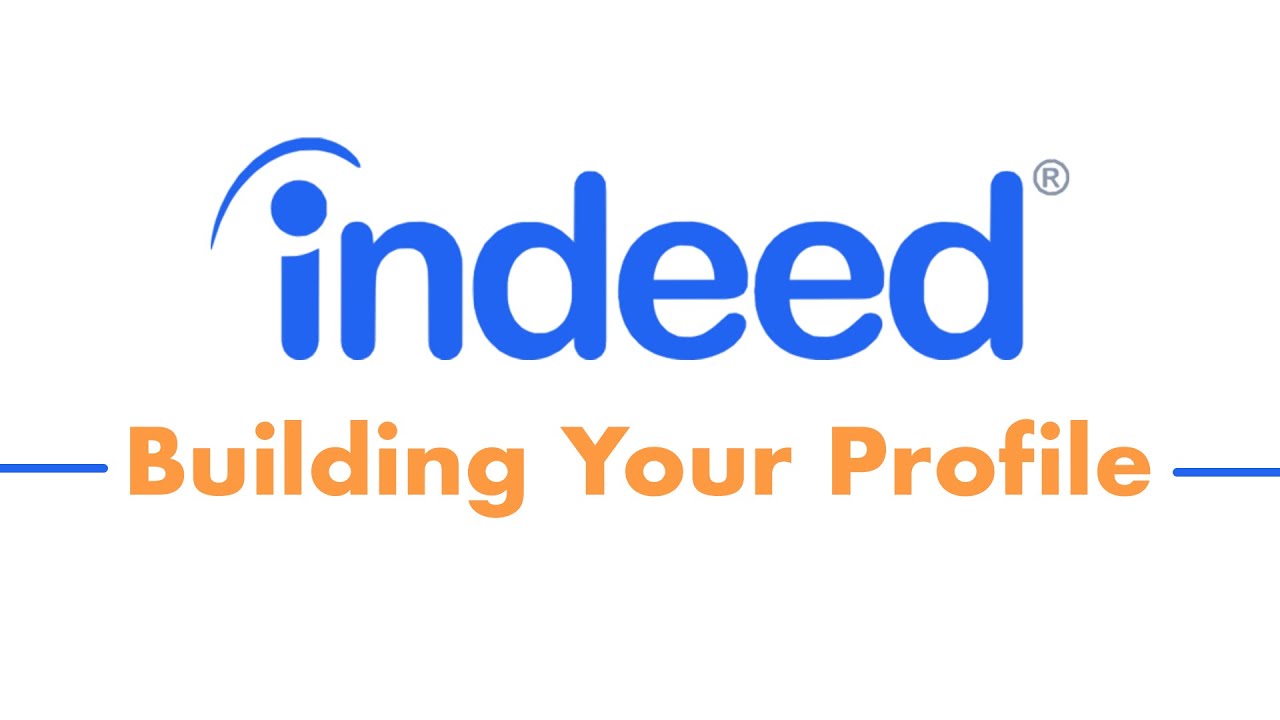 Indeed.com | Building Your Profile - YouTube