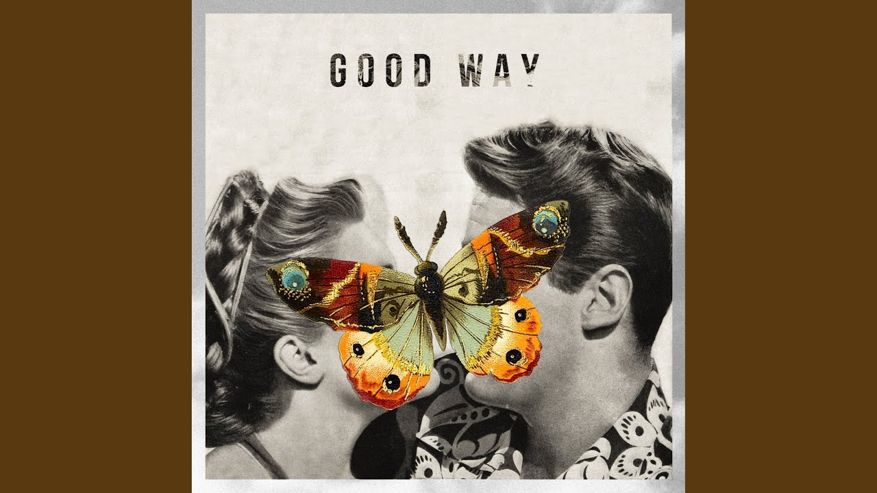Good Way - YouTube