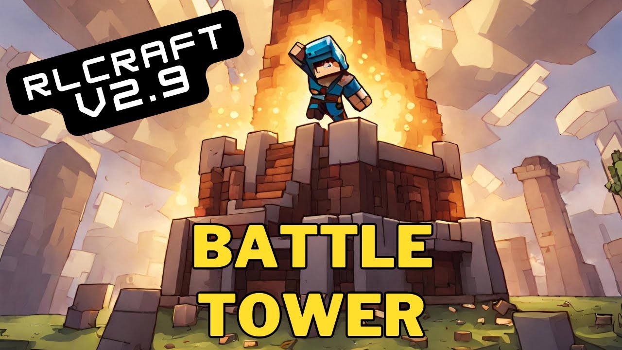 Tower of Peril: My Journey to Conquer the Ultimate Battle! - RLCraft 2. ...