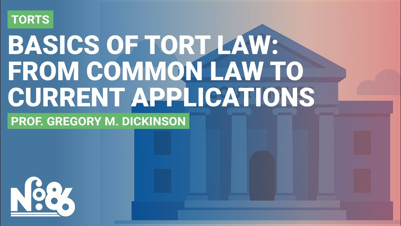 Basics of Tort Law: From Common Law Origins to Current Applications ...