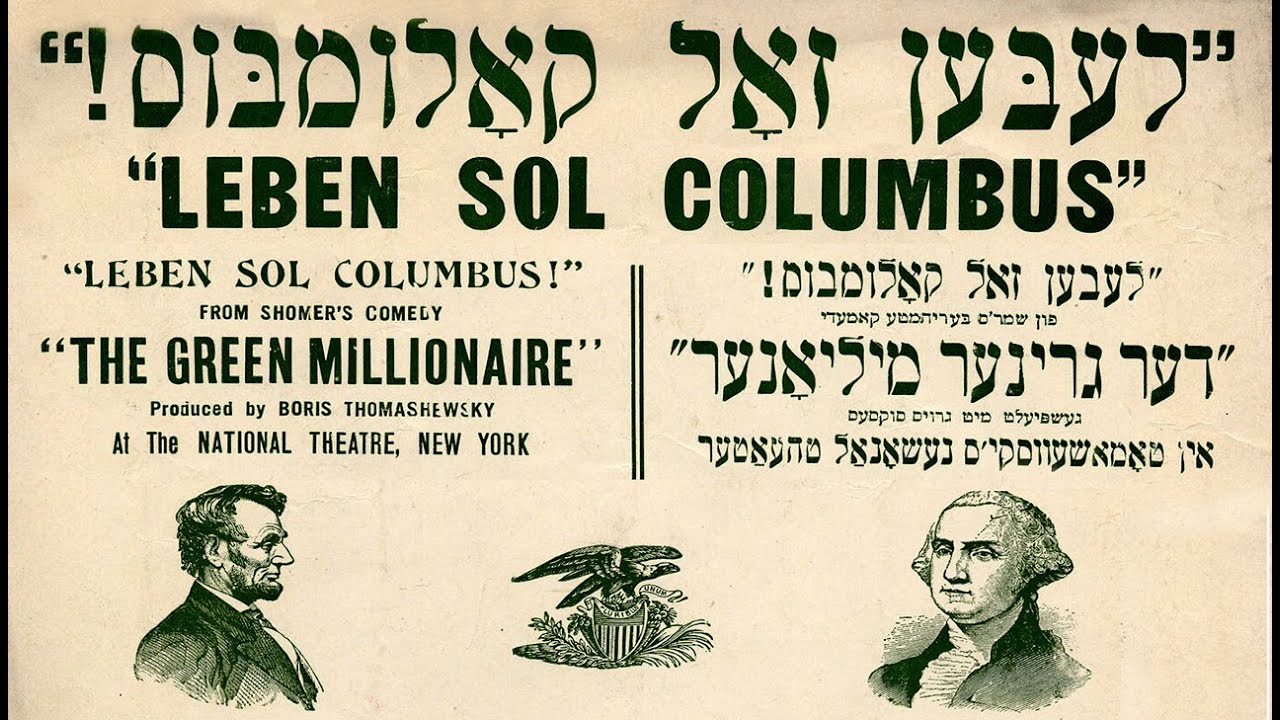 Lebn zol Kolumbus! (Long Live Columbus!) Yiddish theater song with ...