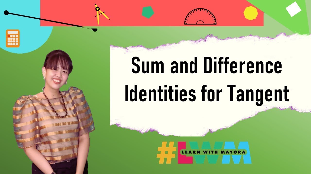 [Tagalog] Sum and Difference Identities for Tangent - YouTube