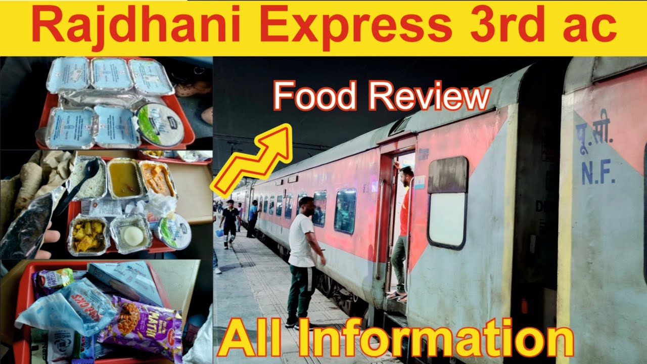 Rajdhani Express 3rd AC full Journey | Full Review - Food, Seats ...