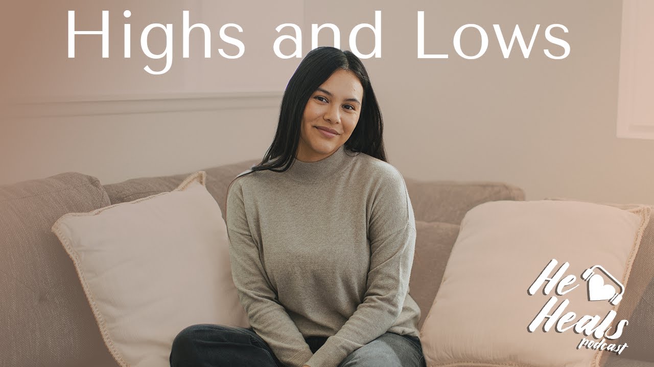 Ep.21 Healing in the Lows of Life - YouTube