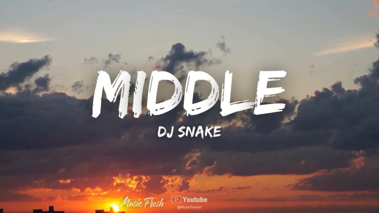 DJ Snake - Middle (Lyrics) ft. Bipolar Sunshine #lyrics - YouTube