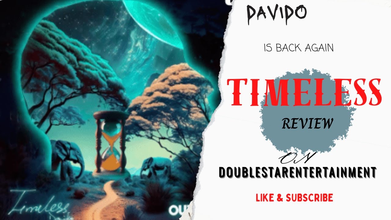TIMELESS REVIEW, DAVIDO IS BACK AGAIN - YouTube