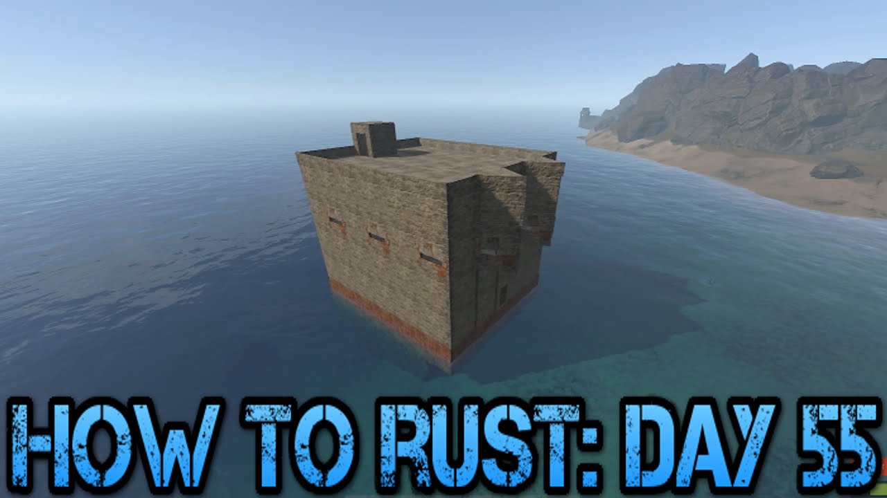How To Rust: Day 55! | The Second Water Base! - YouTube