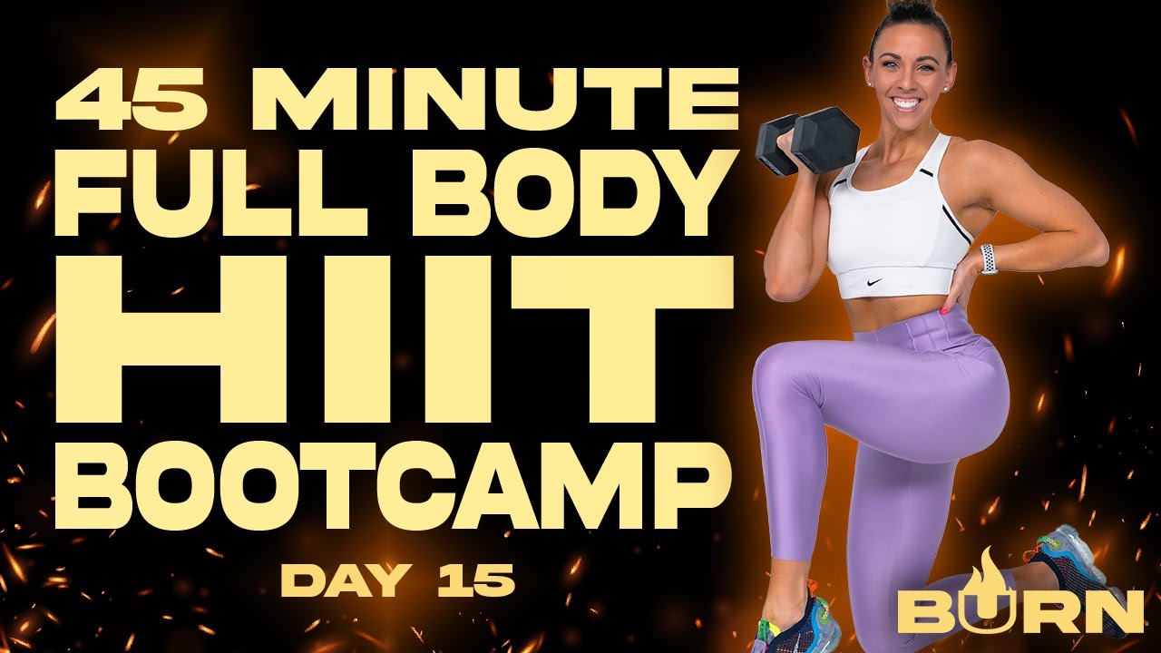 45 Minute Full Body Hiit Bootcamp Workout Burn Day 15 Youtube