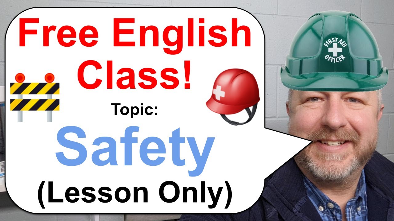 Free English Class! 🧯🚧⛑️ Topic: Safety! (Lesson Only) - YouTube